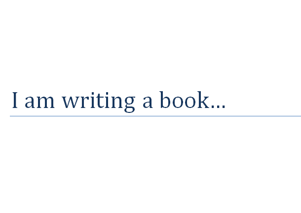 I am Writing a Book – Blake Long