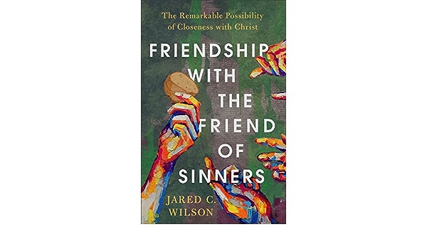 Friendship with the Friend of Sinners – Blake Long